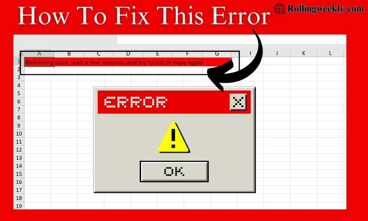 Retrieving Data Wait A Few Seconds And Try To Cut Or Copy Again Rollingweekly